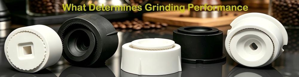 Factors Affecting Ceramic Burr Grinding Performance